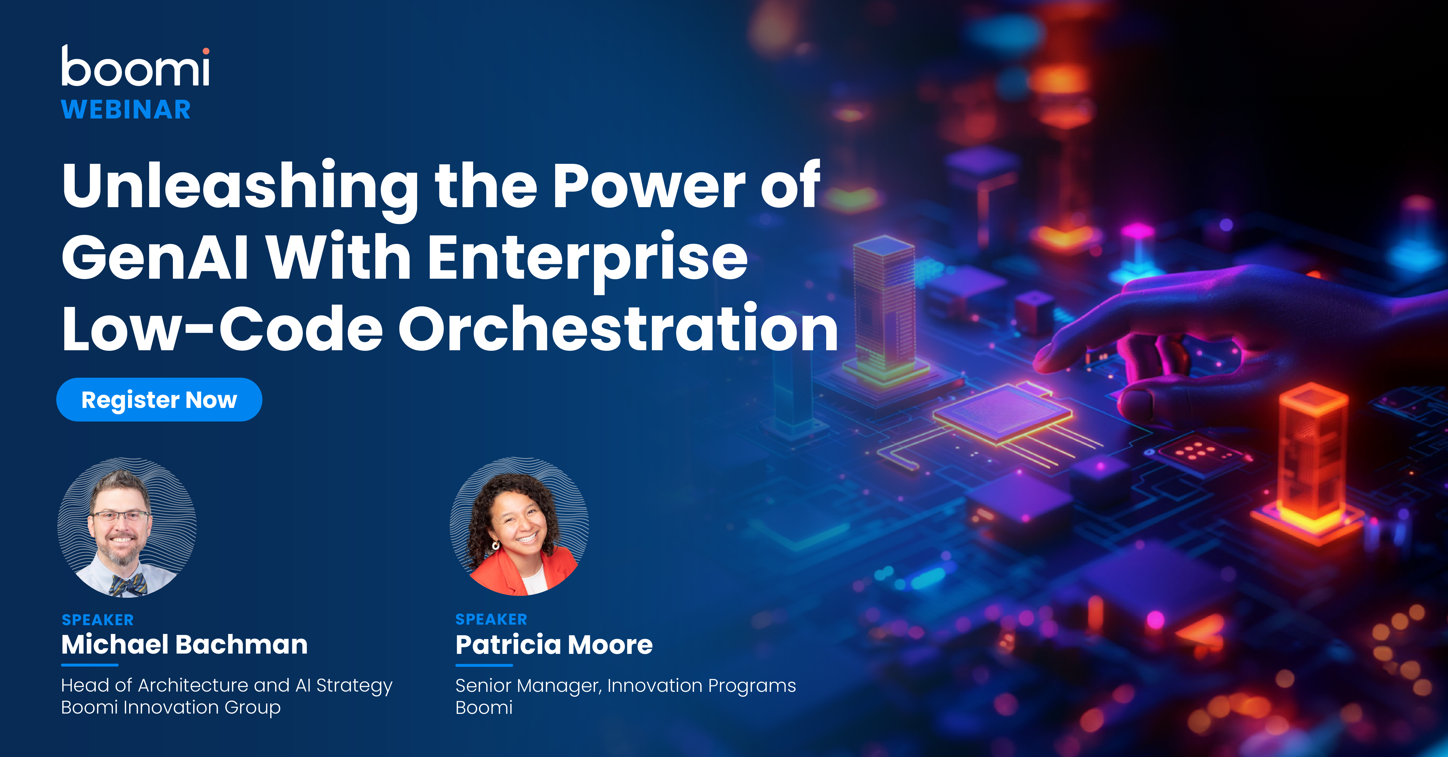 Boomi Webinar | Unleashing the Power of GenAI With Enterprise Low-Code Orchestration