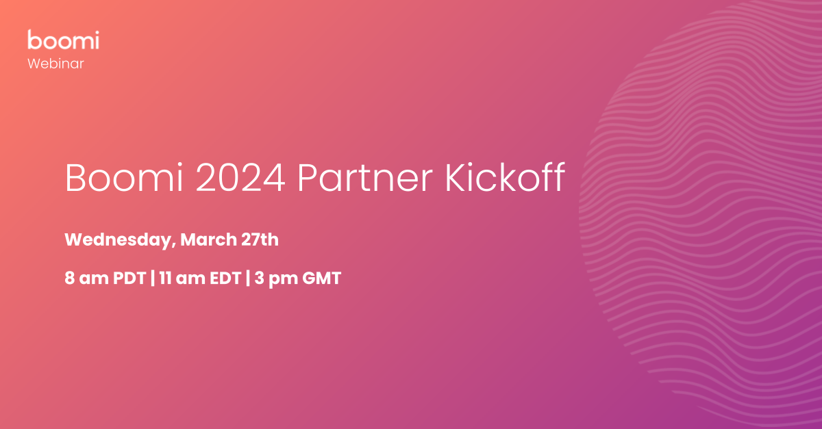 Webinar | Boomi 2024 Partner Kickoff