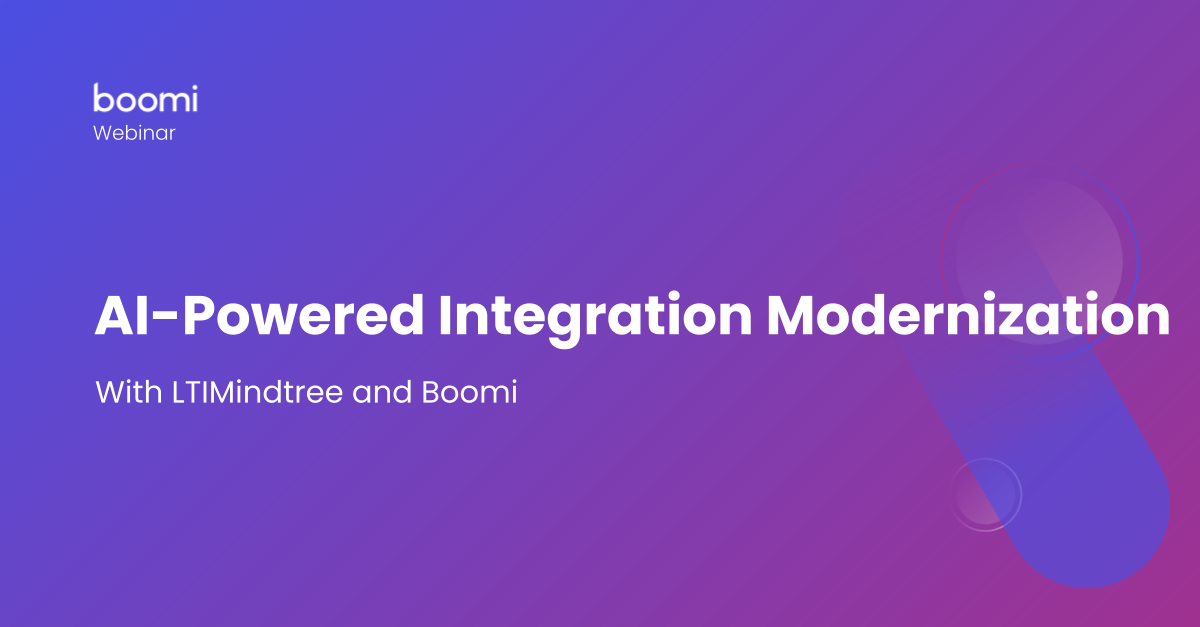 Boomi Webinar | AI-Powered Integration Modernization With LTIMindtree and Boomi